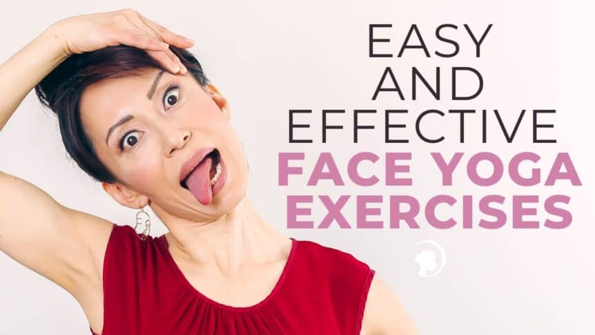 Top 4 Easy And Effective Face Yoga Exercises | Face Yoga Method